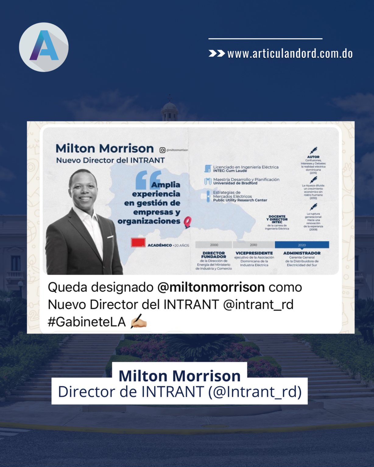 ¿Quién es Milton Morrison?, nuevo Director del Intrant